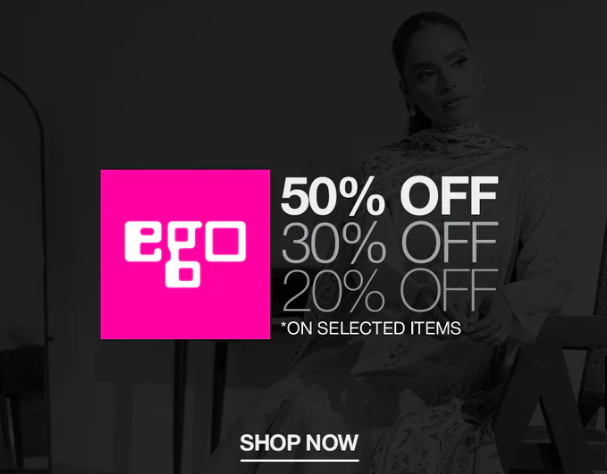 EGO | Latest Sale, Discount & Offer In All Pakistan